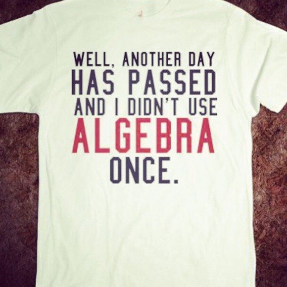 Tops | Another Day Has Passed Without Algebra | Poshmark