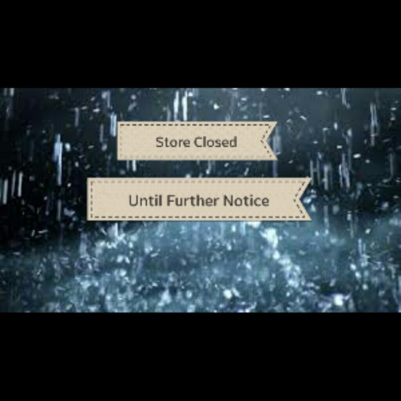 Other | Due To Flooding Store Closed Until Further Notice | Poshmark
