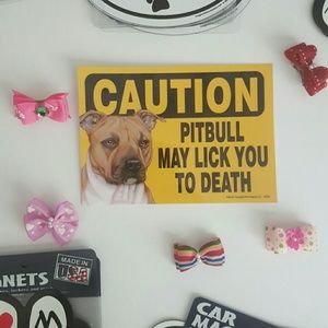 other | Accessories | Pitbull Caution Pitbull May Lick You To Death ...